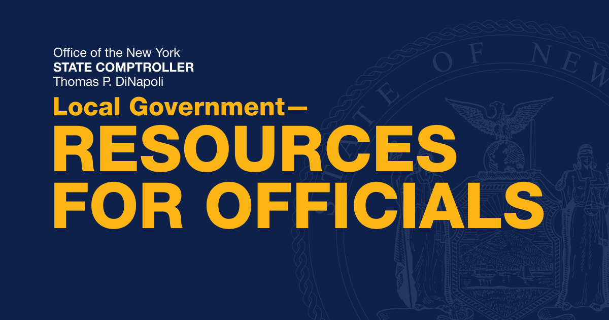 Resources for Local Officials | Office of the New York State Comptroller
